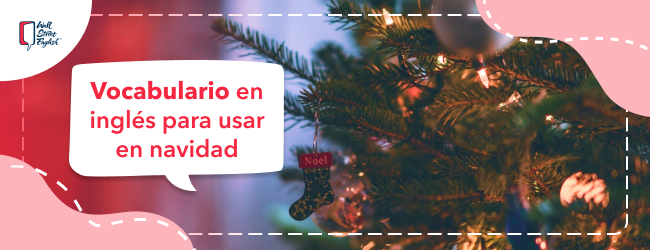 Vocabulario en inglés para usar en navidad